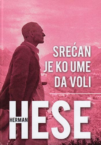 Srećan je ko ume da voli – Herman Hese