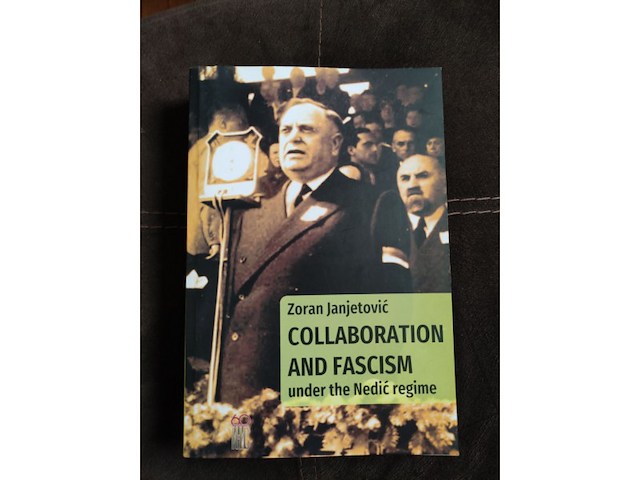 Collaboration and Fascism under the Nedić regime