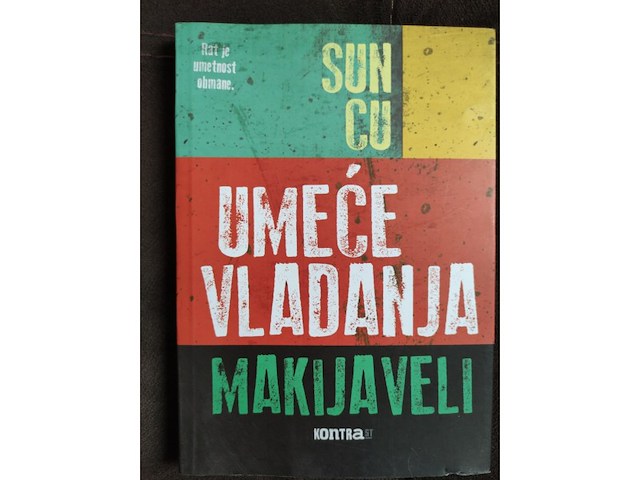 Umeće vladanja,Sun Cu-Makijaveli