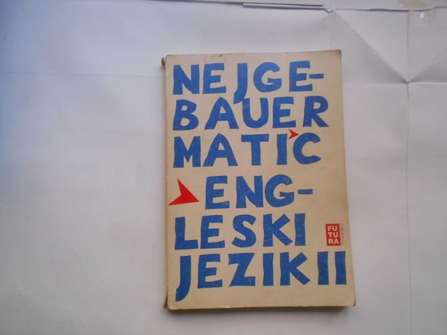 Engleski jezik  2, Nejgebauer-Matić, futura