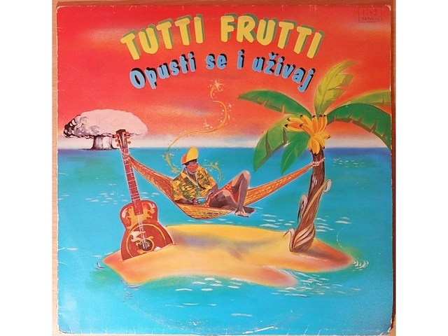 LP TUTTI FRUTTI - Opusti se i uživaj (1990) VG