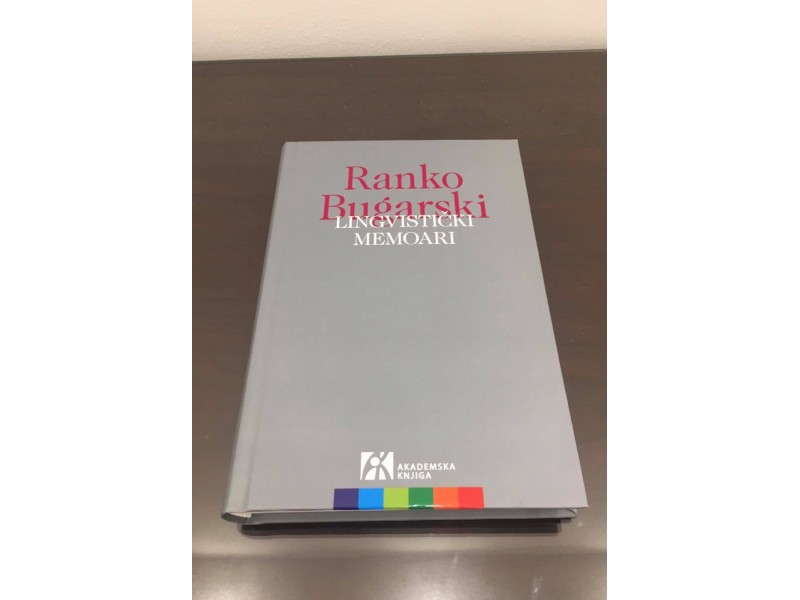 Ranko Bugarski: Lingvisticki memoari
