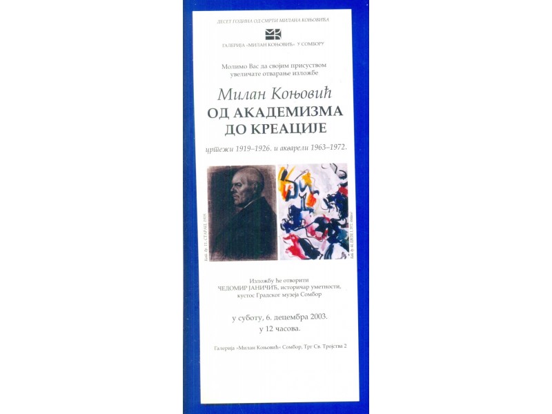 Pozivnica-Milan Konjović-Od Akademije Do Kreacije,2003.