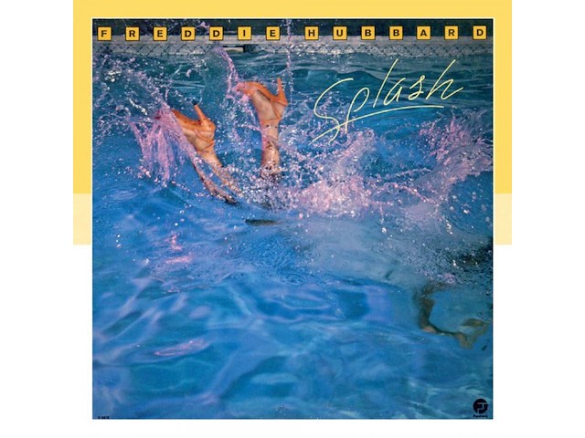 Freddie Hubbard - Splash NOVO