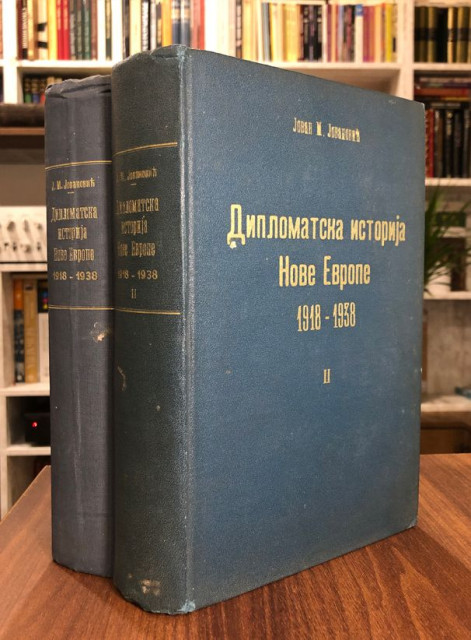 Jovan M. Jovanović : Diplomatska istorija Nove Evrope I-II (1938)