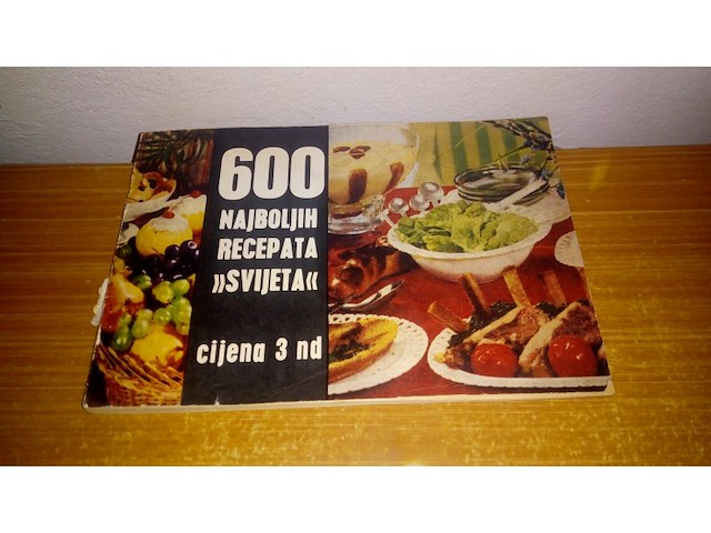 Stari kuvar/ 600 Najboljih recepata `Svijeta`