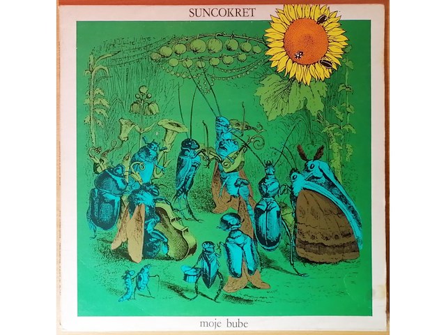 LP SUNCOKRET - Moje bube (1977), 2. pressing, VG/NM