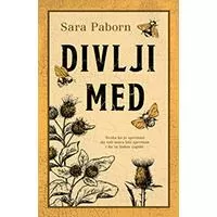 Divlji med - Sara Paborn