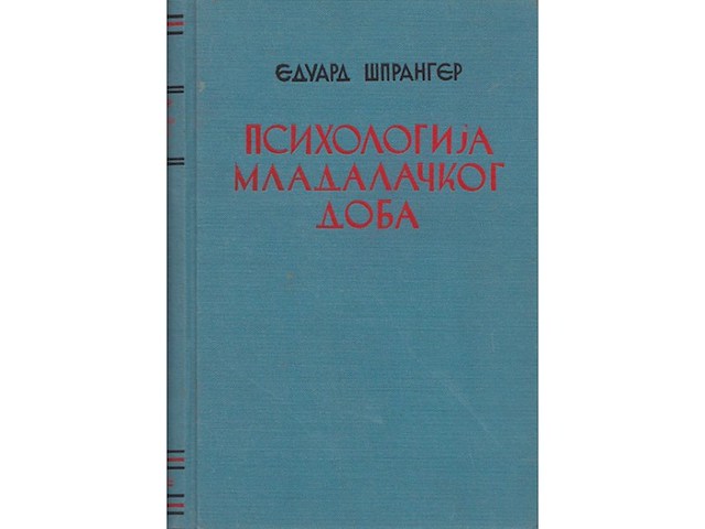 Psihologija Mladalačkog Doba - Eduard Špranger