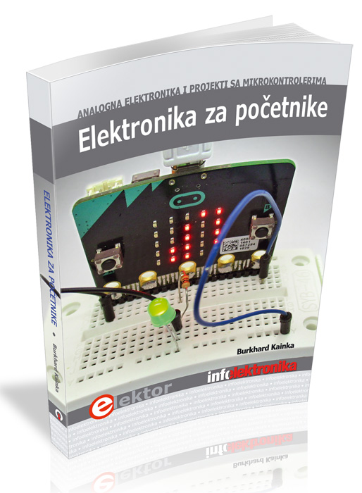 Elektronika za početnike Analogna elektronika i projekti sa mikrokontrolerima