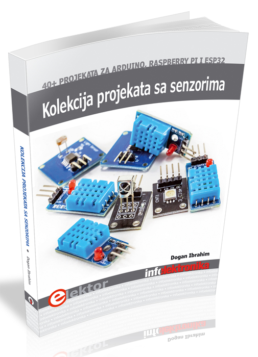 Kolekcija projekata sa senzorima – više od 40 projekata za Arduino, Raspberry Pi i ESP32