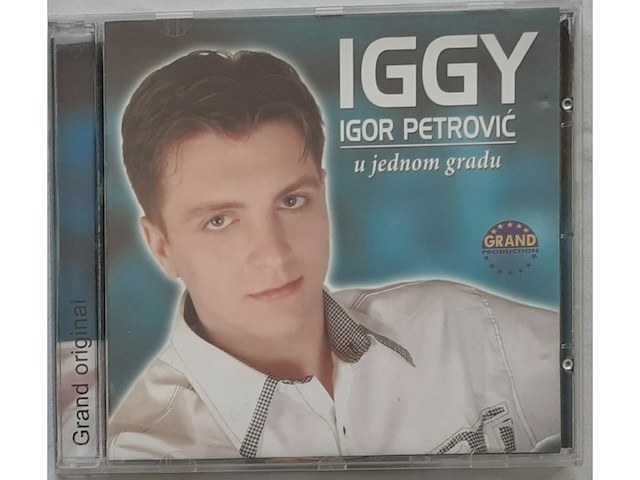 IGOR  PETROVIC  IGGY  -  U  JEDNOM  GRADU