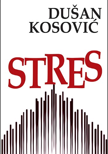 Stres – Dušan Kosović