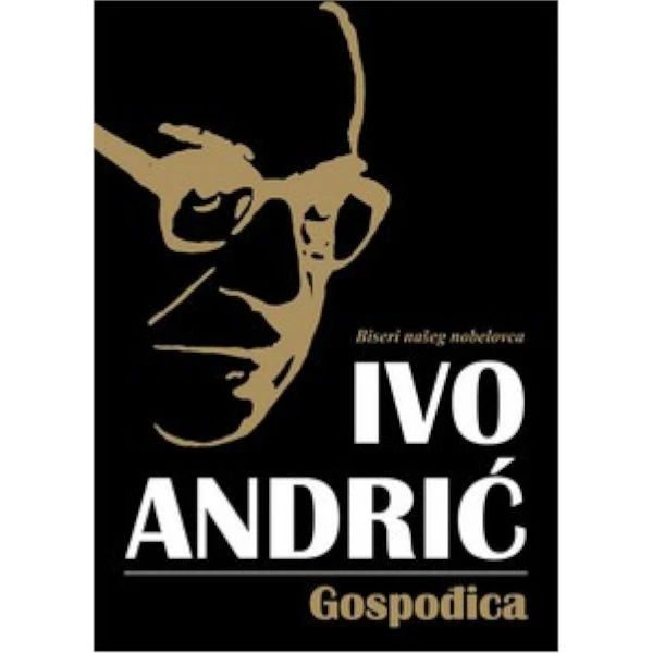 GOSPOĐICA - IVO ANDRIĆ