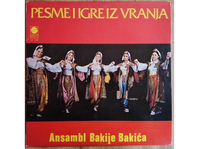 Ansambl Bakije Bakića ‎– Pesme I Igre Iz Vranja