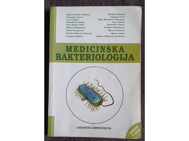 MEDICINSKA BAKTERIOLOGIJA dr Milena Svabic-Vlahovic