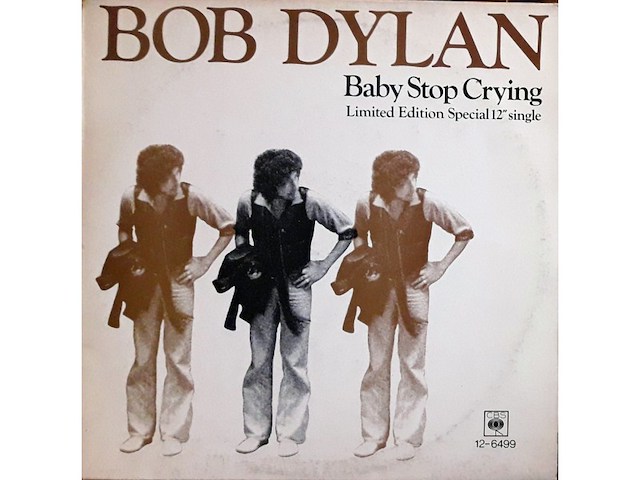 12`: BOB DYLAN - BABY STOP CRYING (UK PRESS)