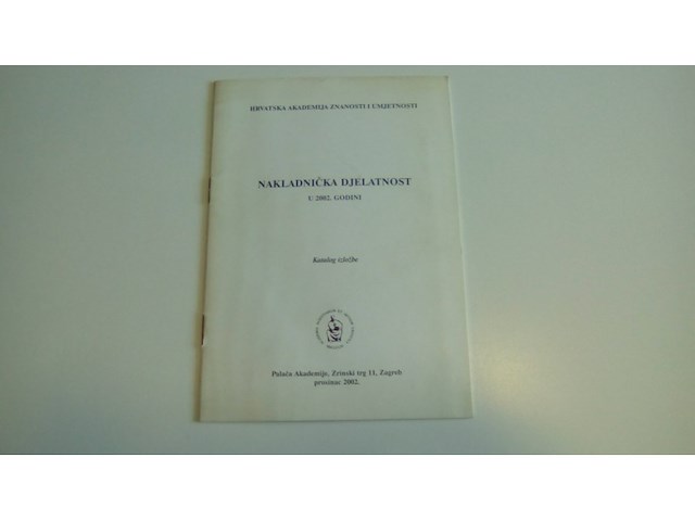 Nakladnička djelatnost u 2002. HAZU katalog izložbe