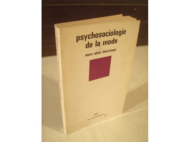 Marc-Alain Descamps - Psychosociologie de la mode