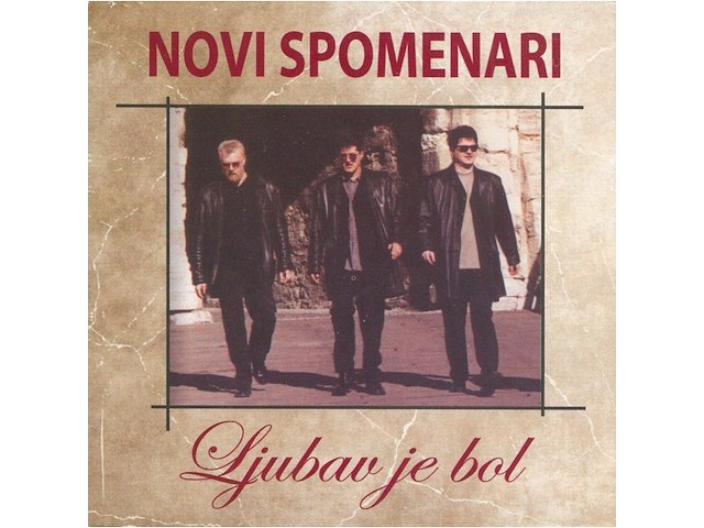 Novi Spomenari ‎– Ljubav Je Bol  CD