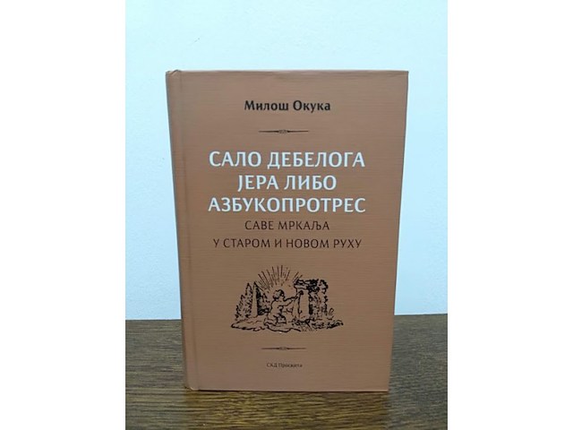 SALO DEBELOGA JERA LIBO AZBUKOPROTRES SAVE MRKALJA