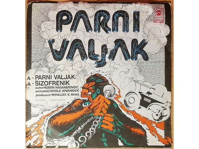 SP PARNI VALJAK - Parni valjak/Šizofrenik (1976) G+/NM