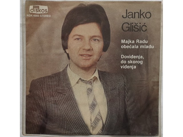 JANKO  GLISIC - MAJKA RADU OBECALA MLADU