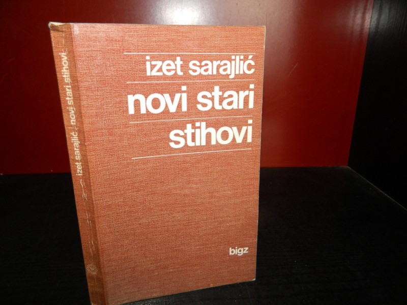 Novi stari stihovi, Izet Sarjlić