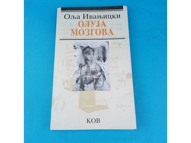 OLJA IVANJICKI Oluja mozgova