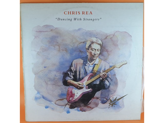 Chris Rea ‎– Dancing With Strangers, LP