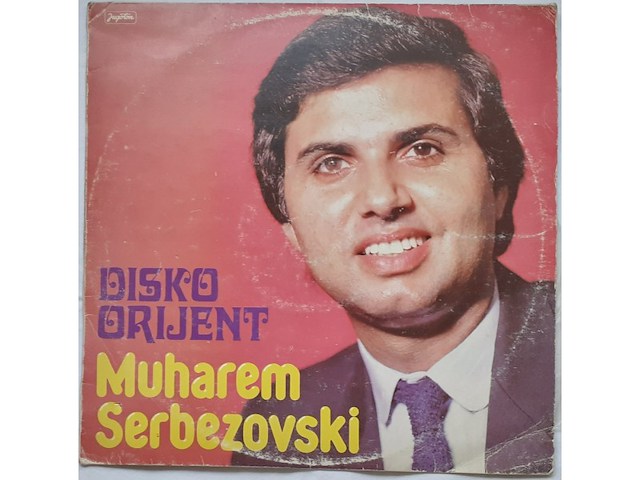 MUHAREM  SERBEZOVSKI  -  DISKO  ORIJENT