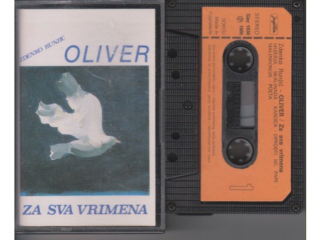 Zdenko Runjić - OLIVER / Za sva vrimena - kolekcionarsk