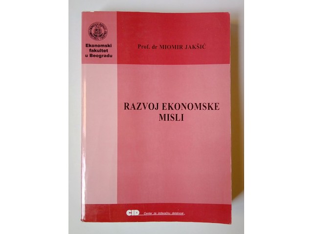 RAZVOJ EKONOMSKE MISLI - Miomir Jakšić