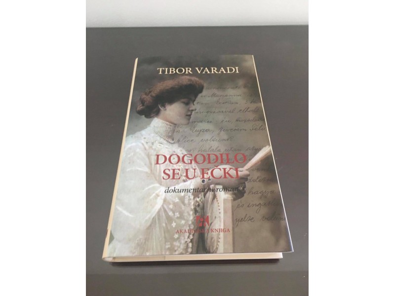 Tibor Varadi: Dogodilo se u Ecki