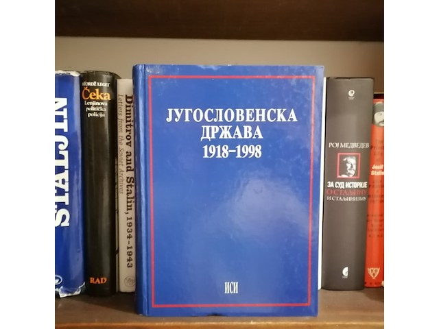 JUGOSLOVENSKA DRŽAVA 1918-1998