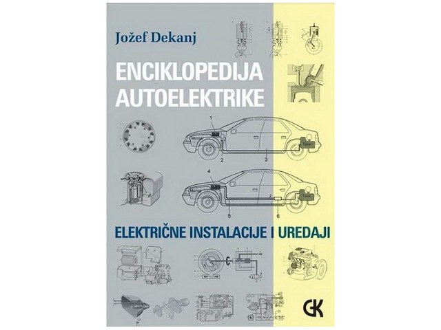 Enciklopedija autoelektrike - Jožef Dekanj