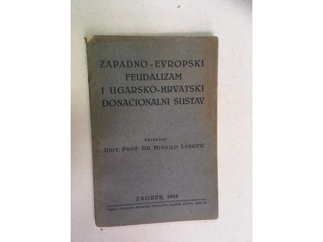 Zapadno-evropski feudalizam i ugarsko-hrvatski donacion