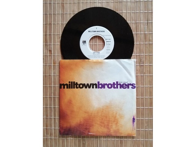Milltown Brothers – Here I Stand