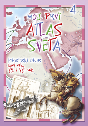 Moj prvi atlas – Novi vek, 20. i 21. vek