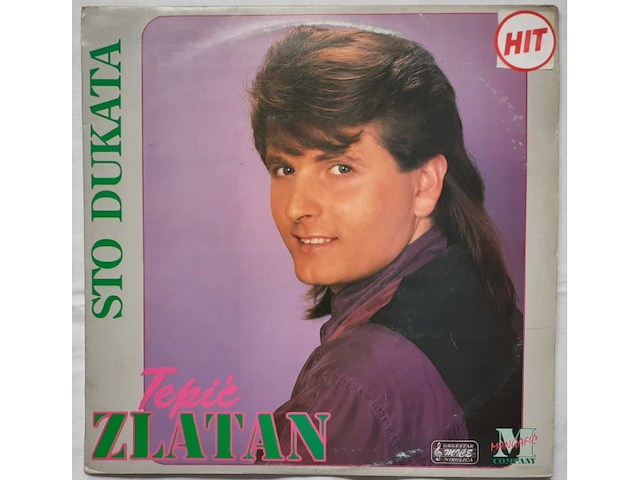 ZLATAN  TEPIC  -  STO  DUKATA