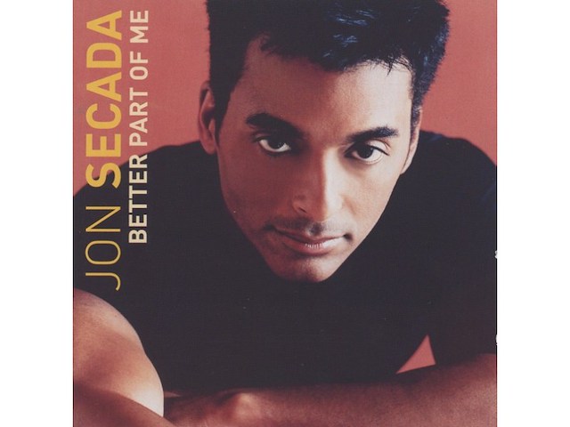 Jon Secada ‎– Better Part Of Me