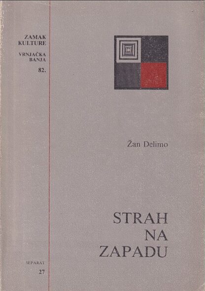 STRAH NA ZAPADU – ŽAN DELIMO