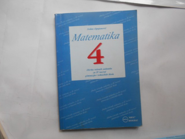 Matematika 4, zbirka rešenih zadataka za 4.r , KRUG