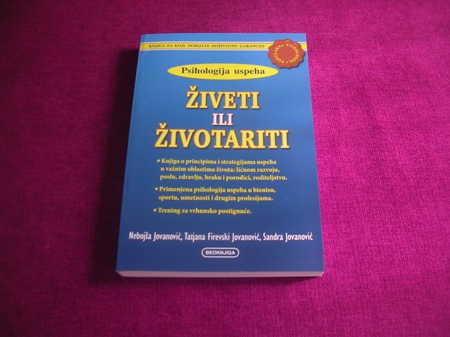 Ziveti ili zivotariti - Psihologija uspeha