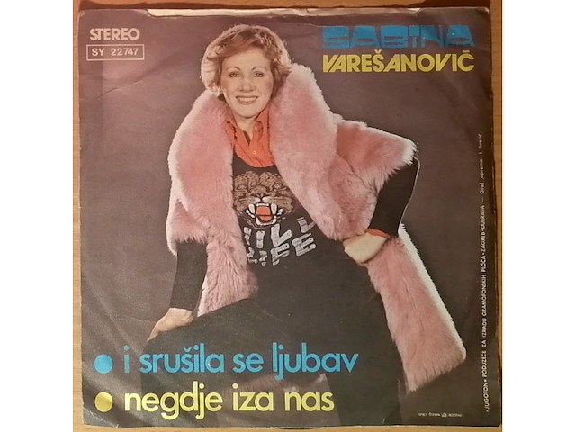 SP SABINA VAREŠANOVIĆ - I srušila se ljubav (1974)