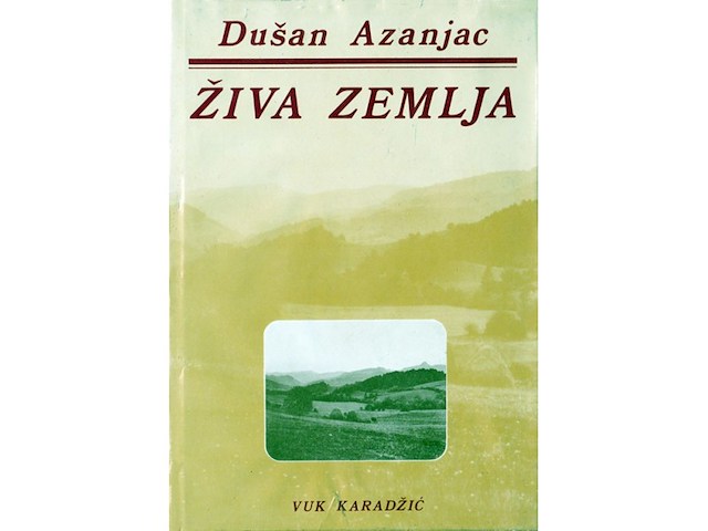 Živa Zemlja - Dušan Azanjac