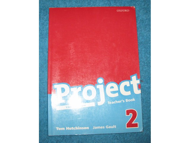 PROJECT 2 Third Edition. Teachers`s Book