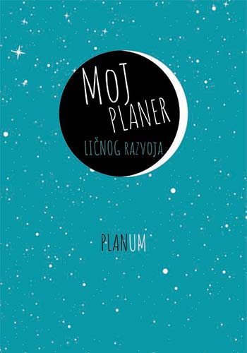 Moj planer ličnog razvoja: PlanUM – Aleksandra Šarović Atanasovska