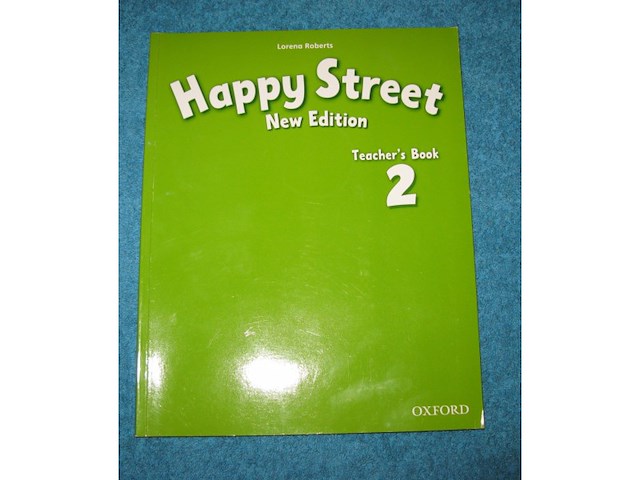 HAPPY STREET 2, New Edition. Teachers`s Book