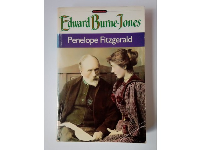 EDWARD BURNE-JONES A BIOGRAPHY - Penelope Fitzgerald